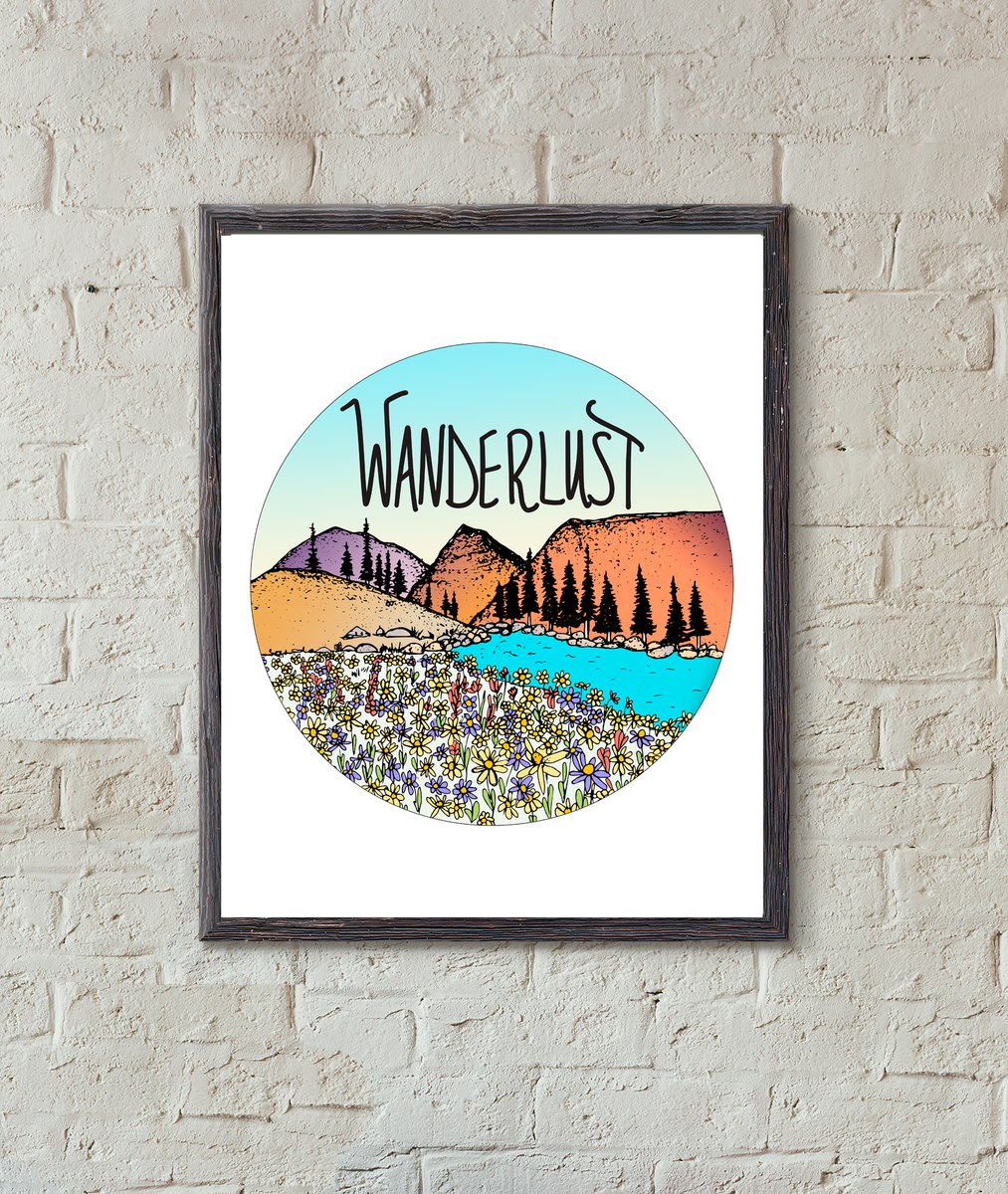 Wanderlust & Mountains Art Print