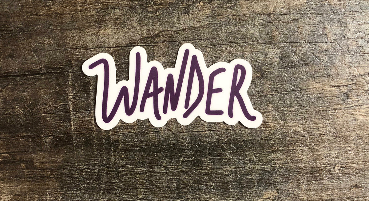 "Wander" Hand Lettered Motivational Sticker